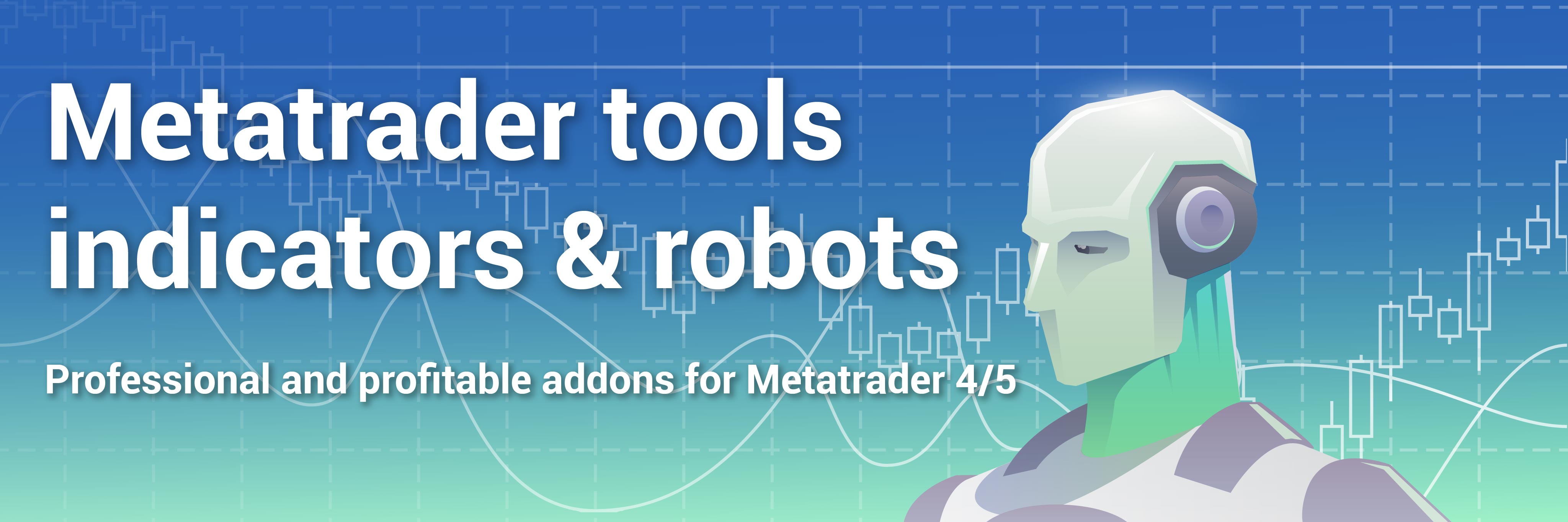 Metatrader trading tools, indicators, robots and addons